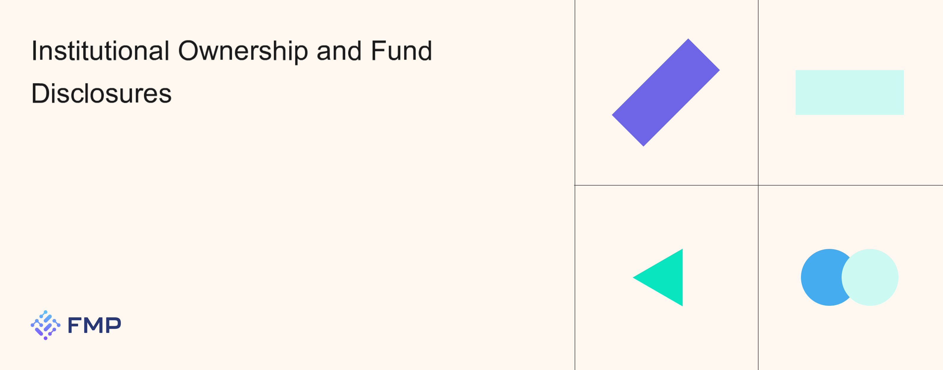 Institutional Ownership and Fund Disclosures | FMP