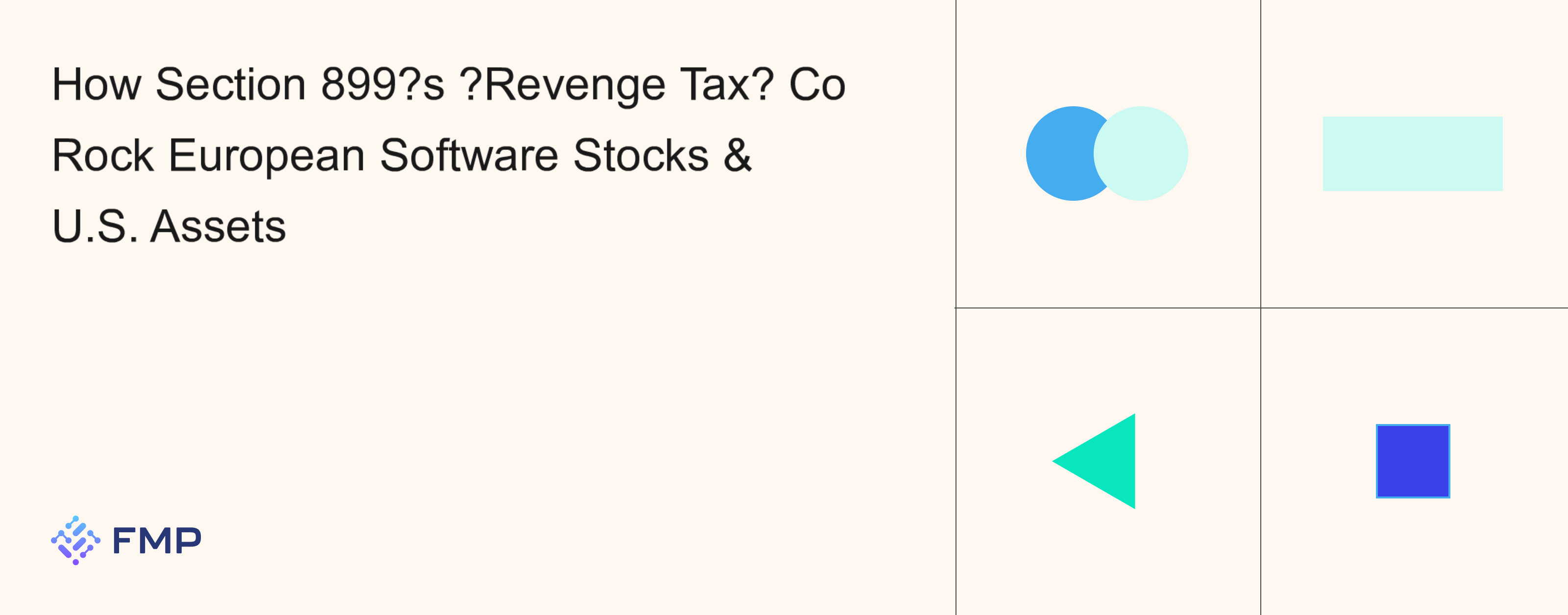 How Section 899’s “Revenge Tax” Could Rock Europea... | FMP