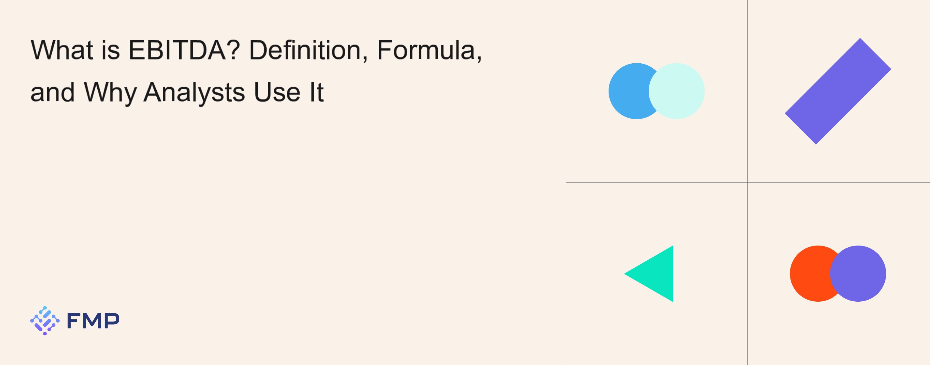 What is EBITDA? Definition, Formula & Uses in Valu... | FMP