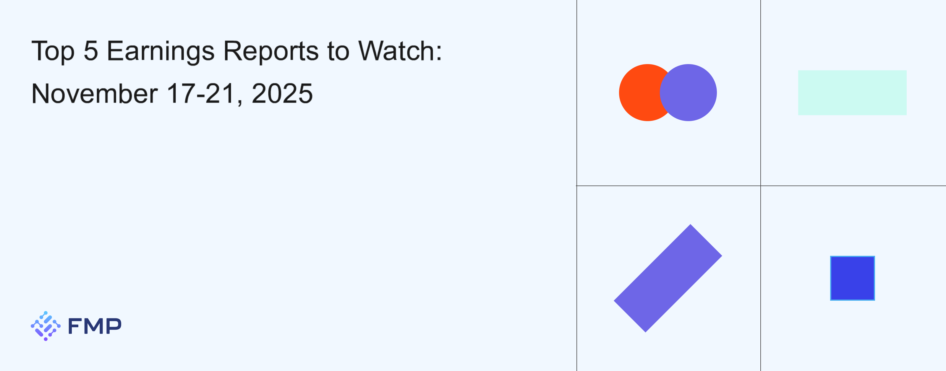 Top 5 Earnings Reports to Watch: November 17-21, 2... | FMP